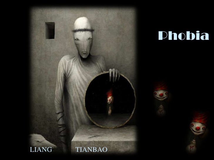 Phobia