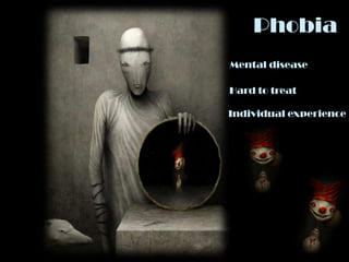 Phobia | PPSX | Diseases and Conditions | Medical Health