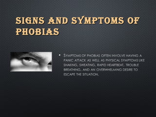Phobia.... What is it? | PPT | Diseases and Conditions | Medical Health