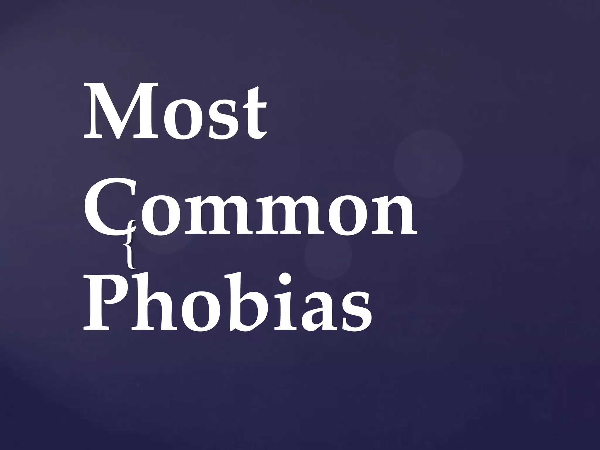 Most Common Phobias | PDF | Sleep Disorders | Diseases and Conditions