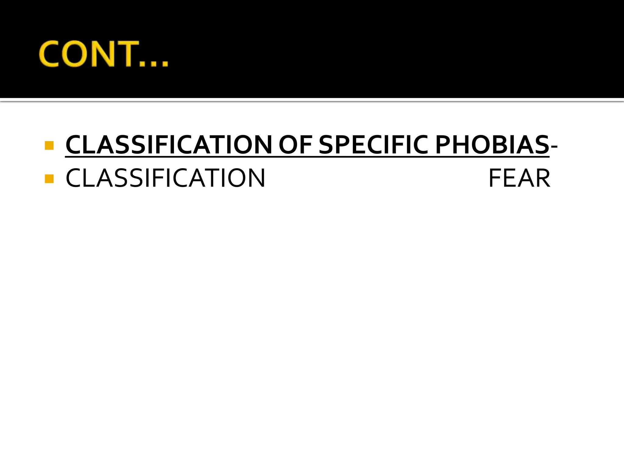 PHOBIA.pptx its classification and it management | PPTX