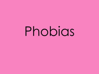 Phobias | PPTX
