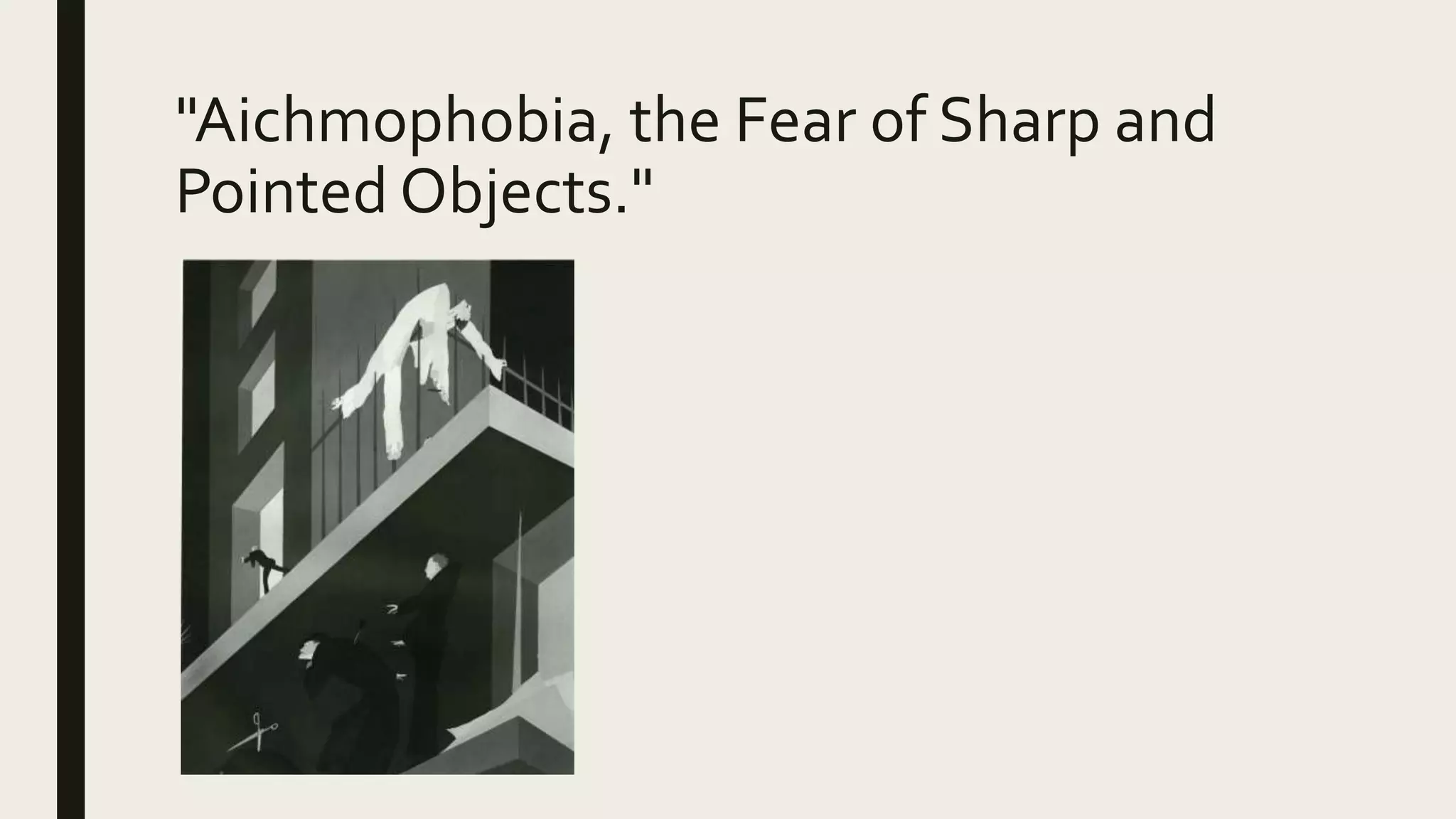 Phobias illustrated in art | PPTX