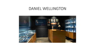 Daniel wellington near by | PPTX