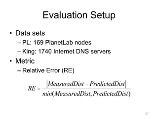 Phoenix: A Weight-based Network Coordinate System Using Matrix Factorization | PPTX | Computer ...