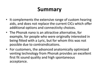 Phonak nano is an excellent new custom hearing system from bengal ...