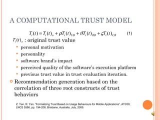 Invited paper: A Trust Behavior based Recommender System for Software Usage by Zheng Yan | PPT