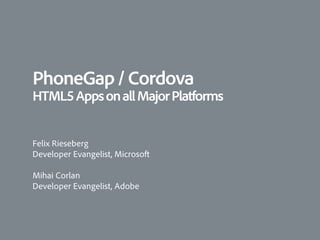 Cordova HTML5 Apps on All Major Platforms | PPT