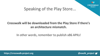 Crosswalk Project: Empower your PhoneGap App (PhoneGap Day EU 2016) | PPT