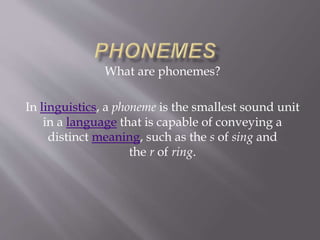 WHAT ARE PHONEMES | PPT