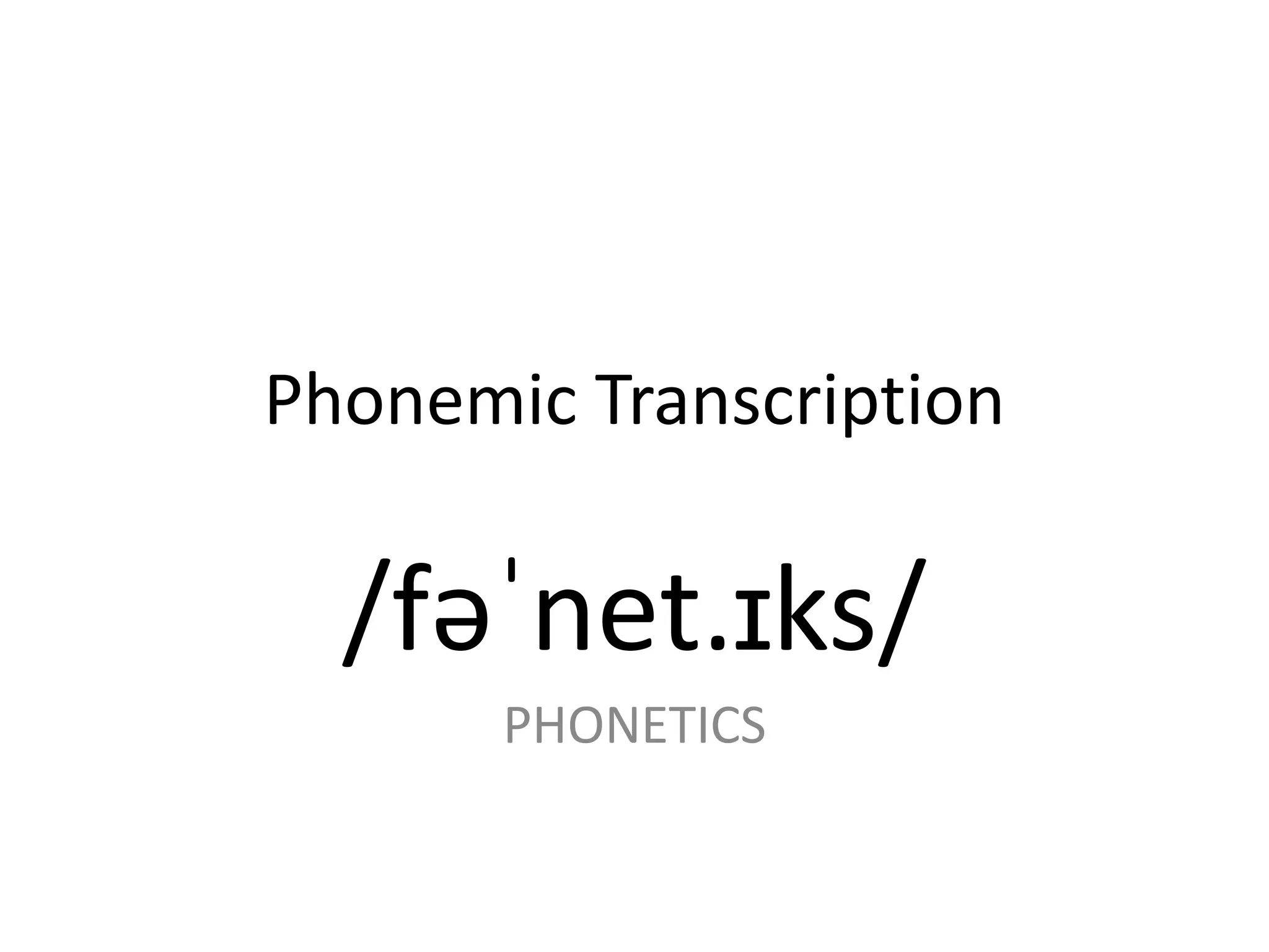 Phonemic transcription | PPTX