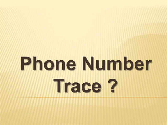 Phone number trace | PPSX | Phone Services | Home Utilities