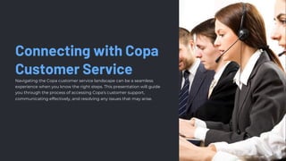 How Can I Talk To Someone At Copa Airlines | PPT