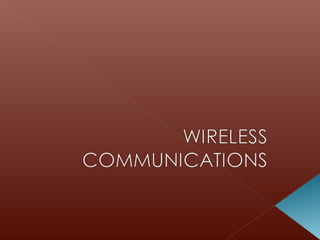 WIRELESS COMMUNICATIONS | PPT