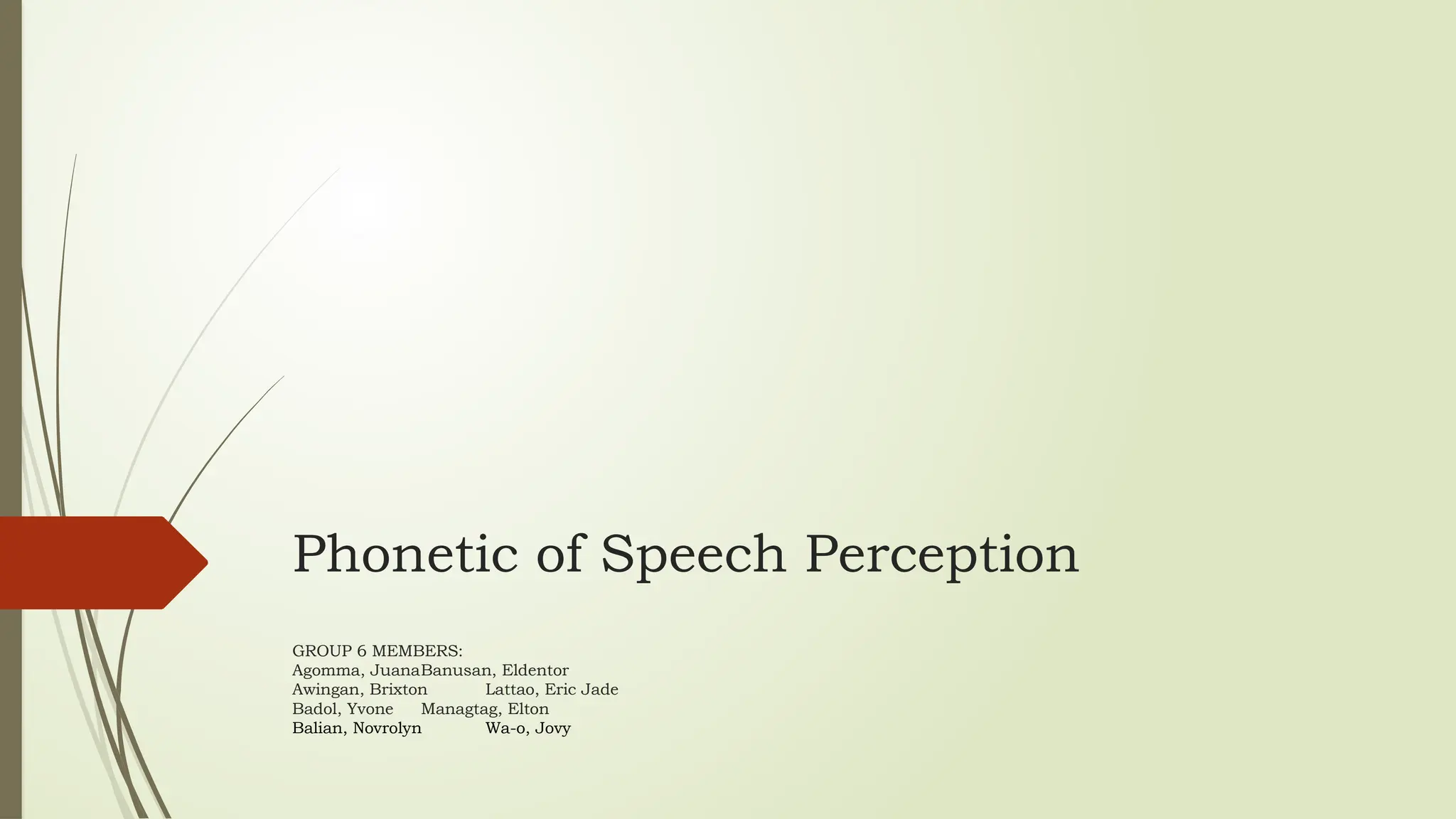 in Phonetic-of-Speech-Perception-G-6.pptx