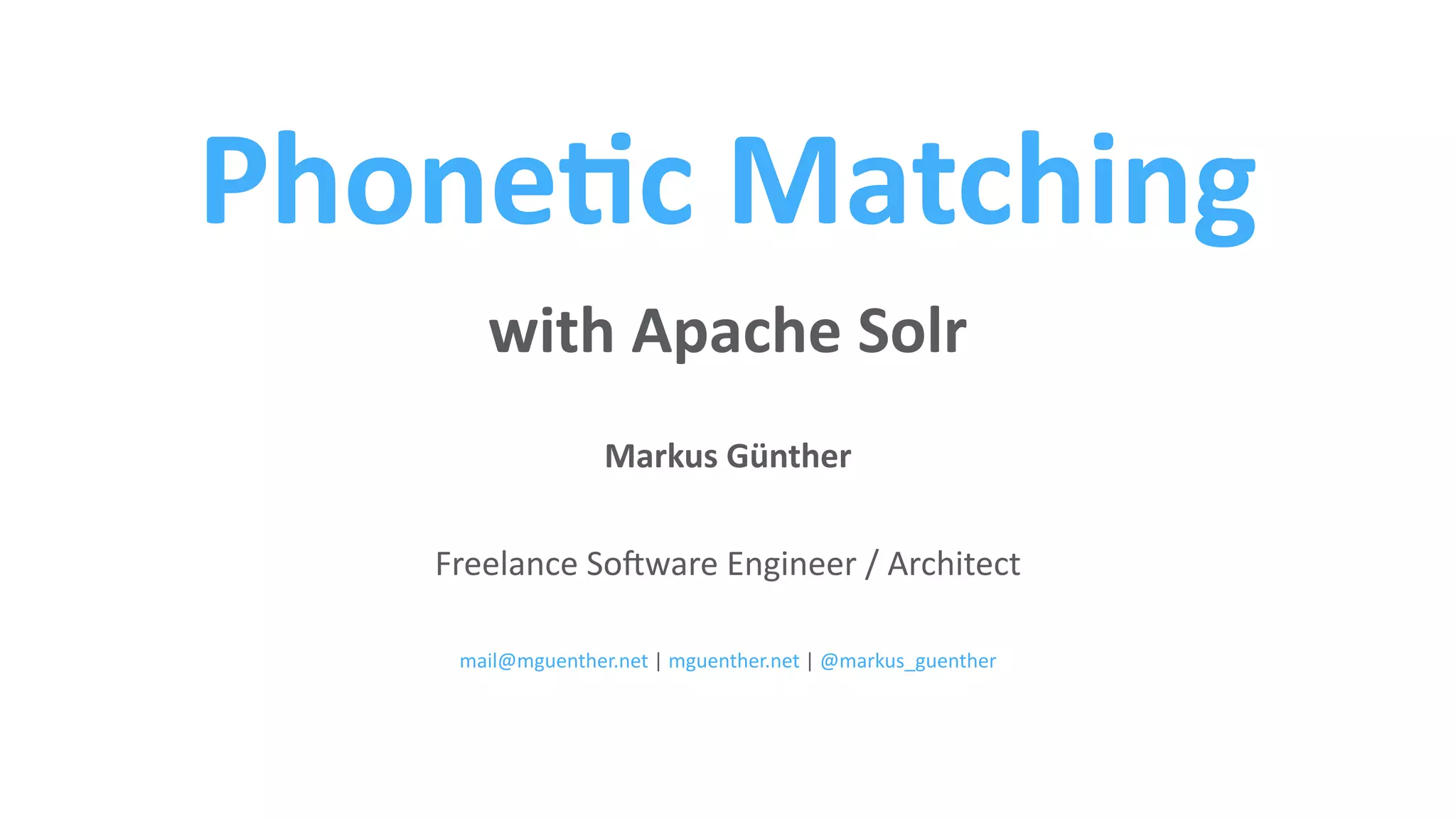 Phonetic Matching with Apache Solr | PPT