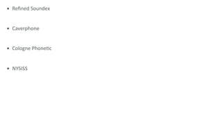 Phonetic Matching with Apache Solr | PPT
