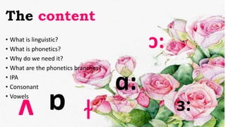 linguistics (Phonetics and its characteristics ) | PPT