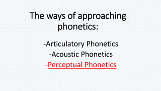 Phonetics | PPTX