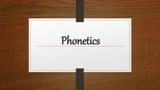 Phonetics.pptx