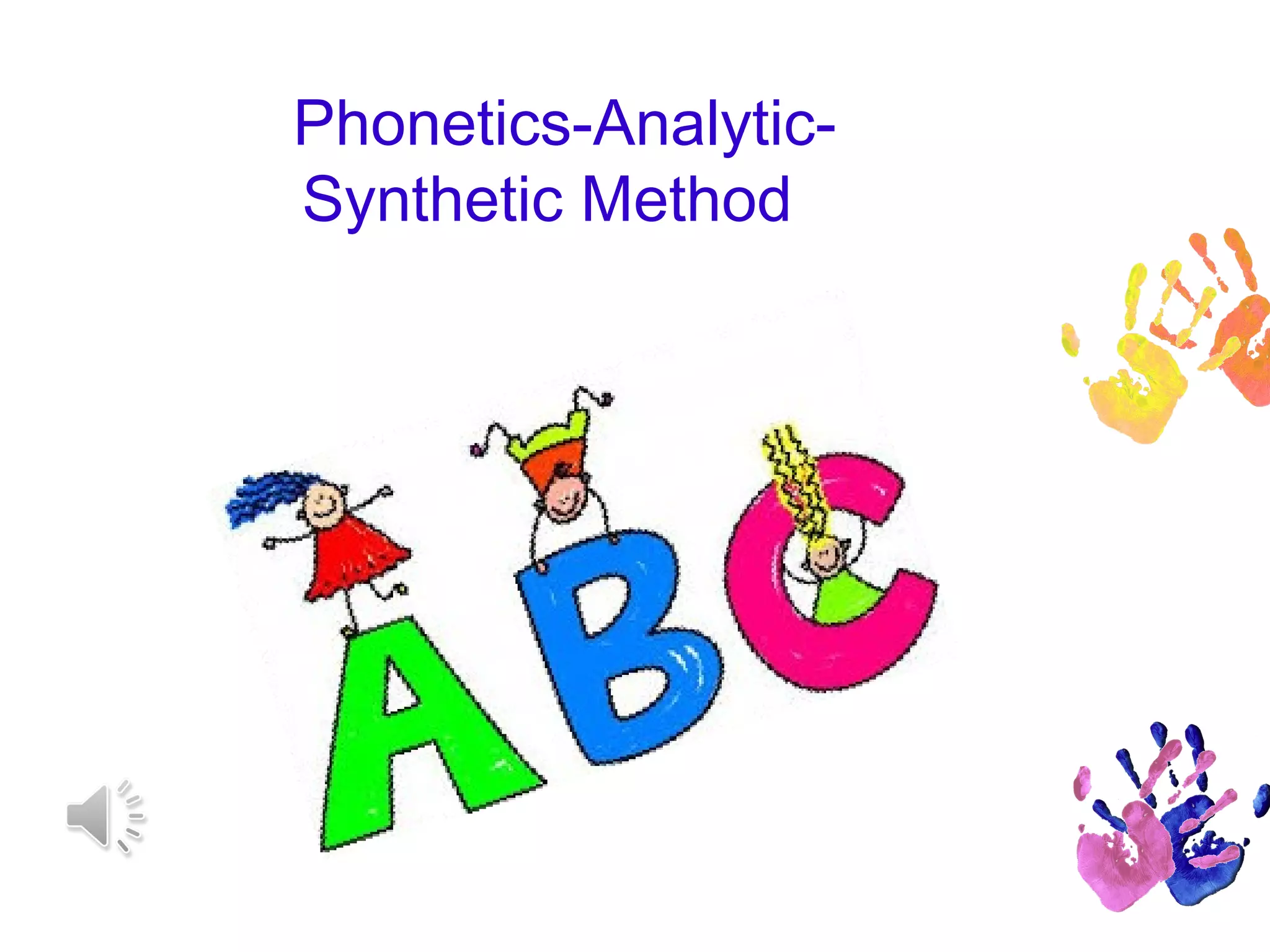 Phonetics-Analytic-Synthetic Method | PPT