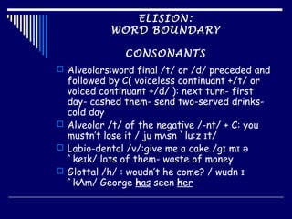 Phonetics and phonology ii aspects of connected speech | PPT
