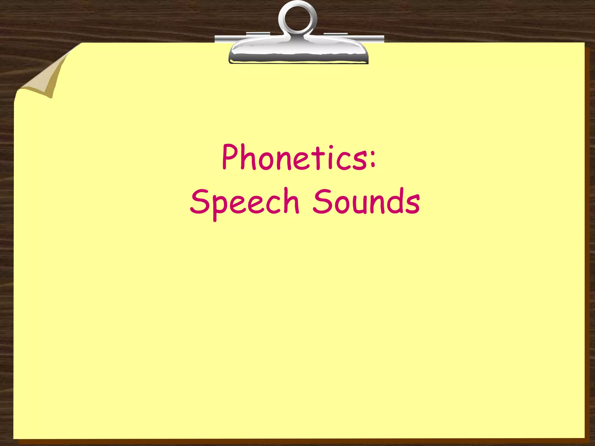 Phonetics and phonology ppt | PPTX