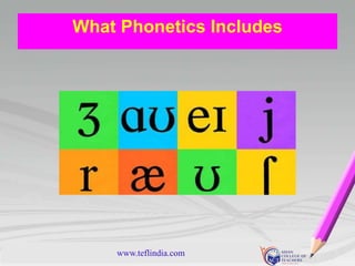Phonetics – Are they essential? | PPTX