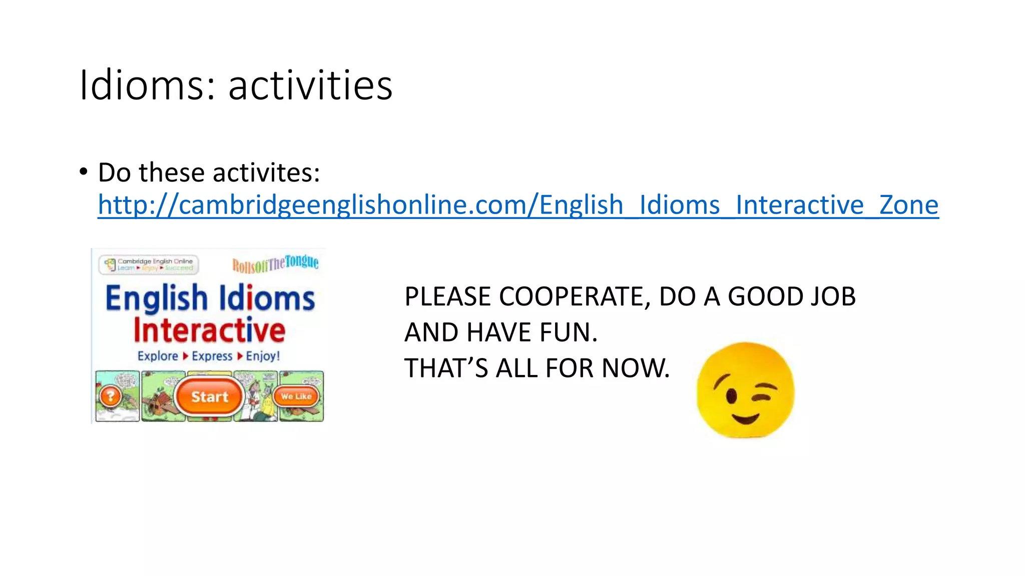 Phonetics + idioms | PPT