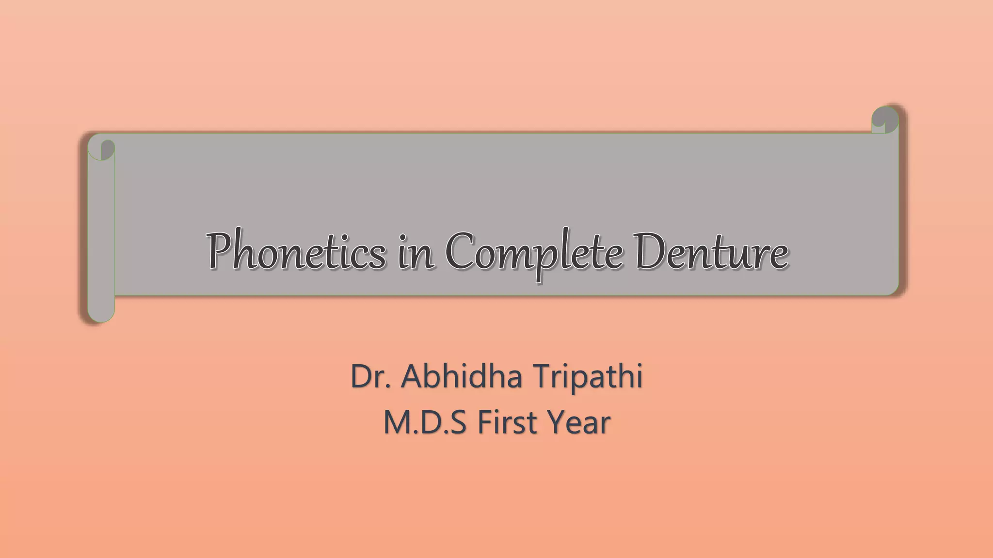 Phonetics in Complete Denture.pptx
