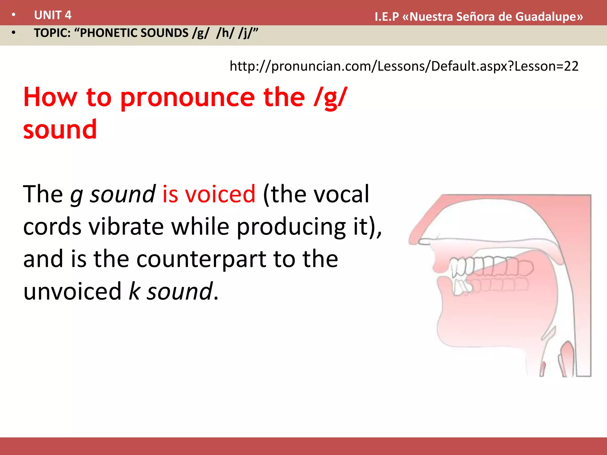 Phonetic soundsj h - g sem16 | PPTX
