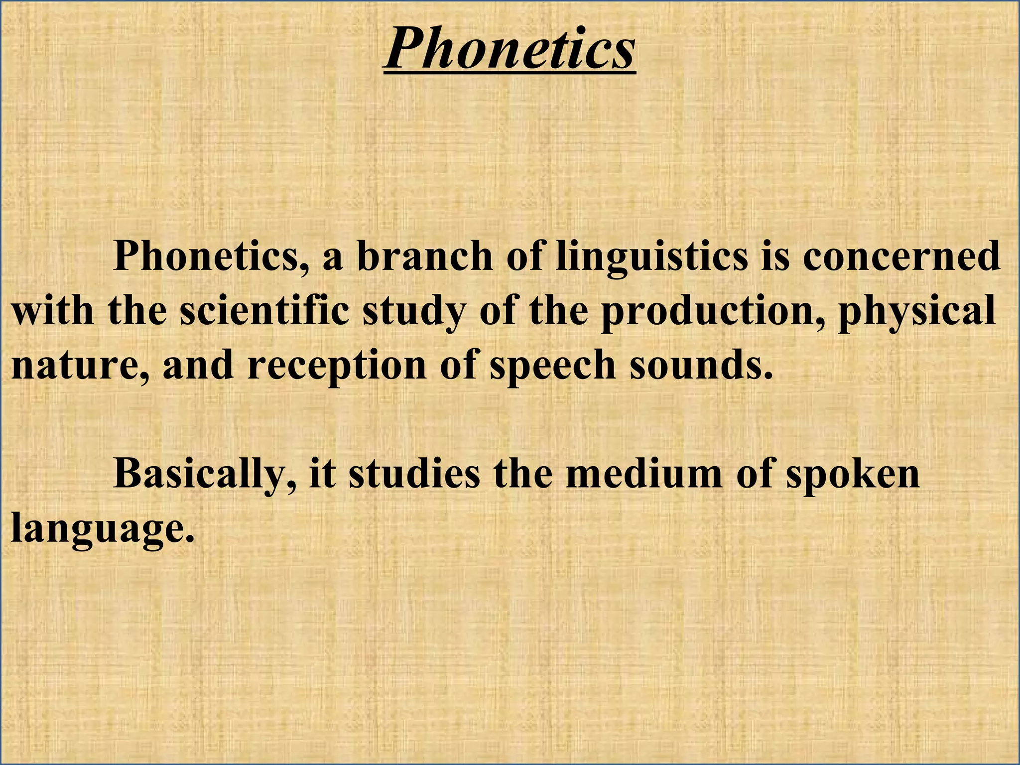 Phonetics, Phonology | PPT