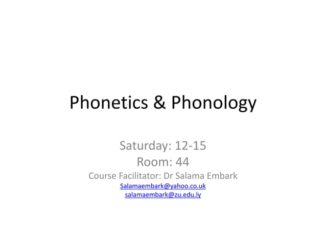 Phonetics & phonology, INTRODUCTION, Dr, Salama Embarak | PPT