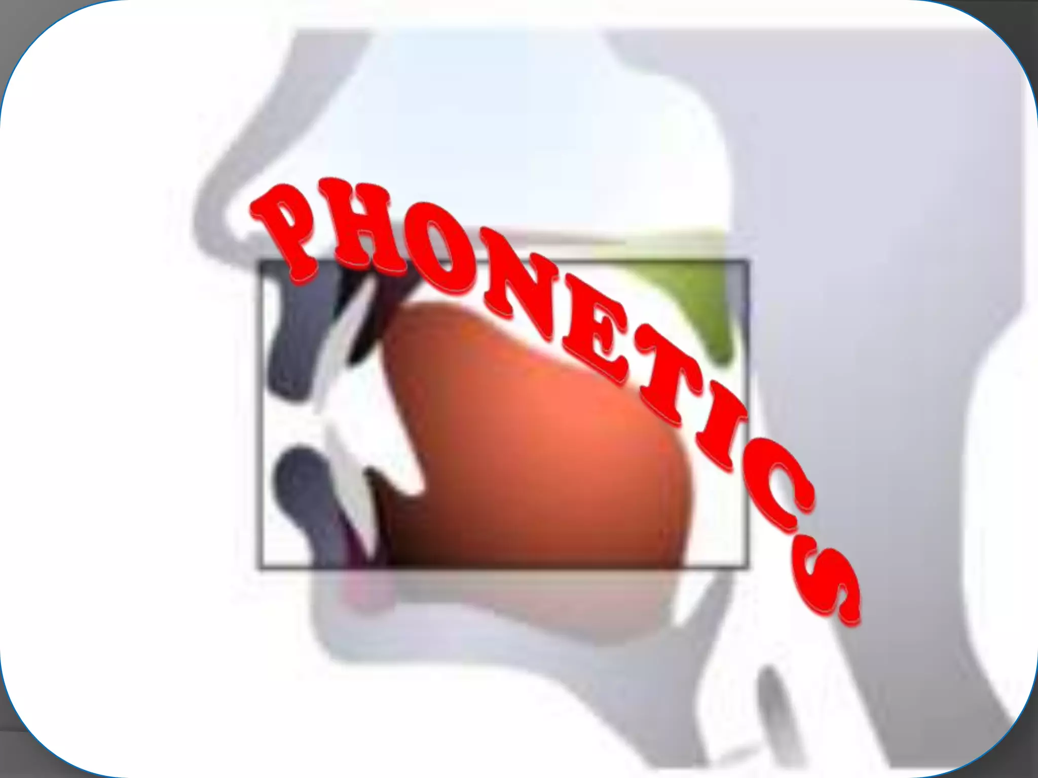 Phonetics powerpoint | PPTX