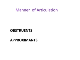 Manner of articulation (Phonetics and phonology) | PPT