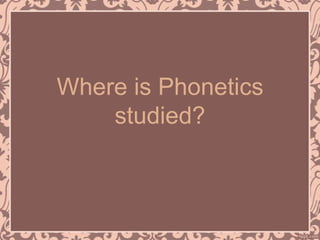 Phonetics report | PPT