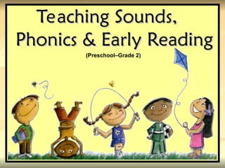phonics and early literacy in ECE to grade 3.ppt
