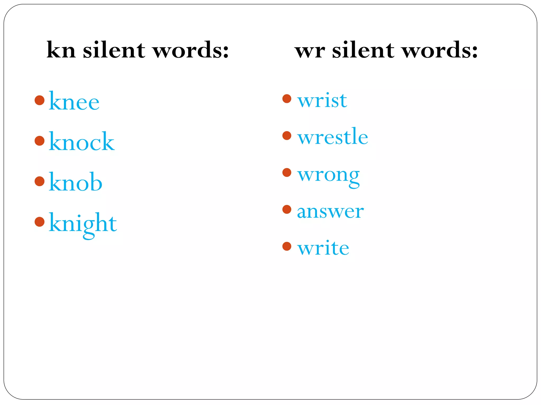 Phonics kn,wr,mb,gh | PPTX