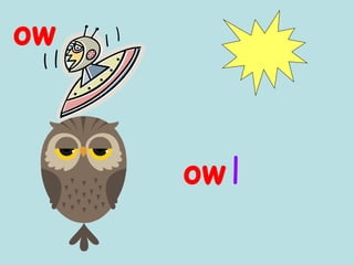 Phonics ow cow ou loud ow low macu | PPT