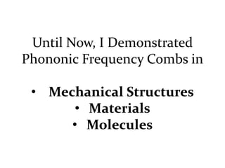 Phononic frequency combs using MEMS resonators | PPTX