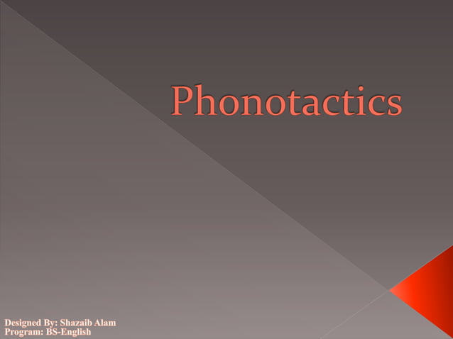 Phonotactics By Shaim Chaudry | PPT