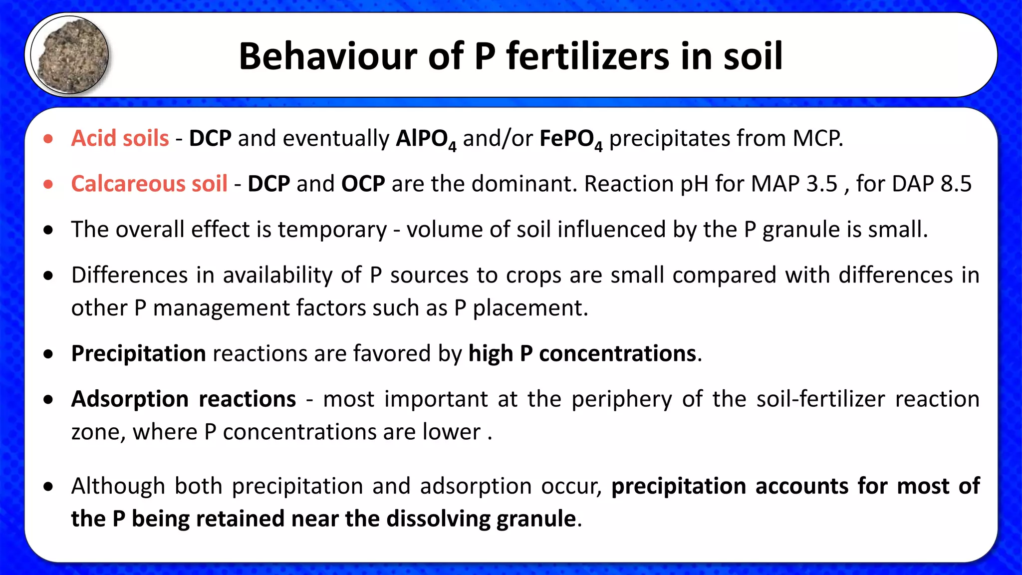 PHOSPHATIC FERTILIZERS - BEHAVIOR IN SOILS AND MANAGEMENT.pptx