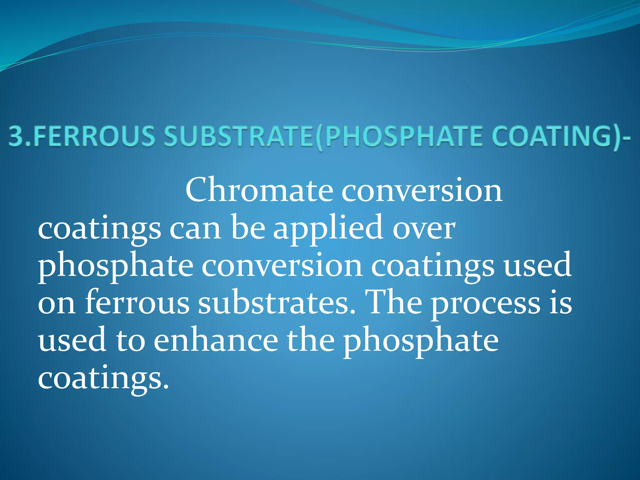 Phosphating and chromating | PPTX