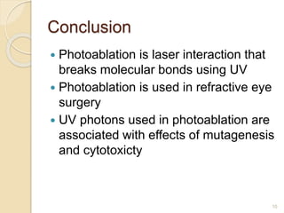 Laser Photoablation | PPTX | Eye and Vision Conditions | Diseases and ...