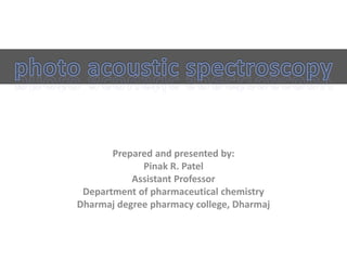 Photo acoustic spectroscopy | PPTX