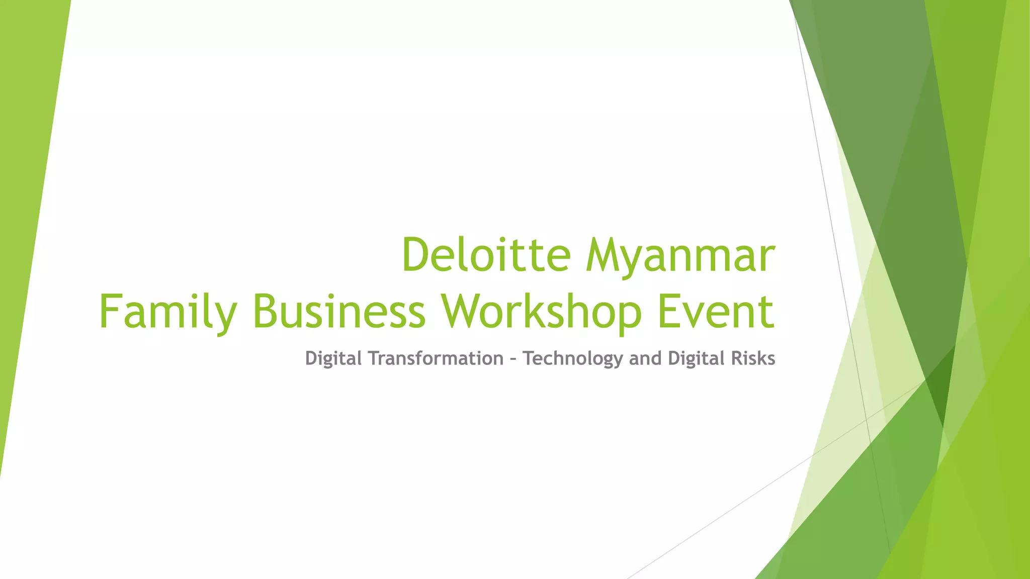 Deloitte Family Business Workshop on Technology and Digital Risk ...