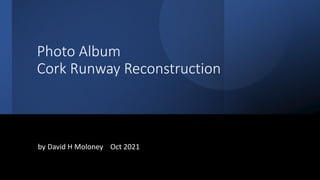 Photo Album of Cork Runway Reconstruction | PDF