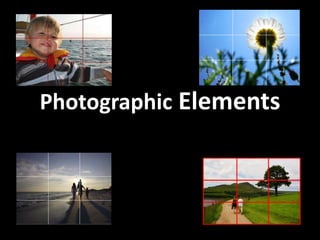 Photographic Elements | PPT
