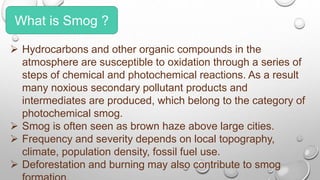 Photochemical formation of smog | PPTX