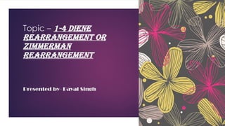 Zimmermann reaction (1,4 diene) in photochemistry | PPTX